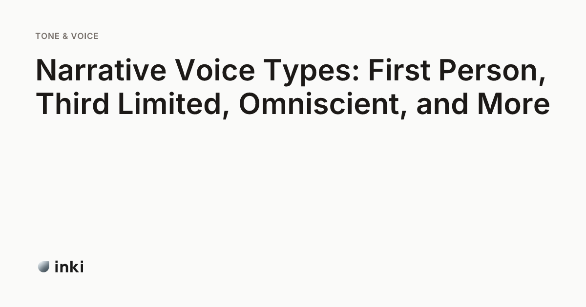 Narrative Voice Types: First Person, Third Limited, Omniscient, and More